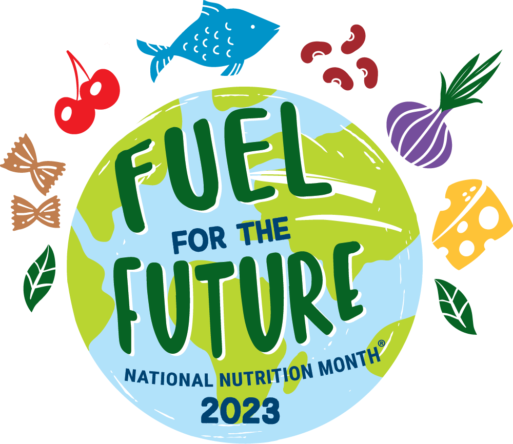 National Nutrition Month® – Fuel for the Future® - Brock & Company, Inc.